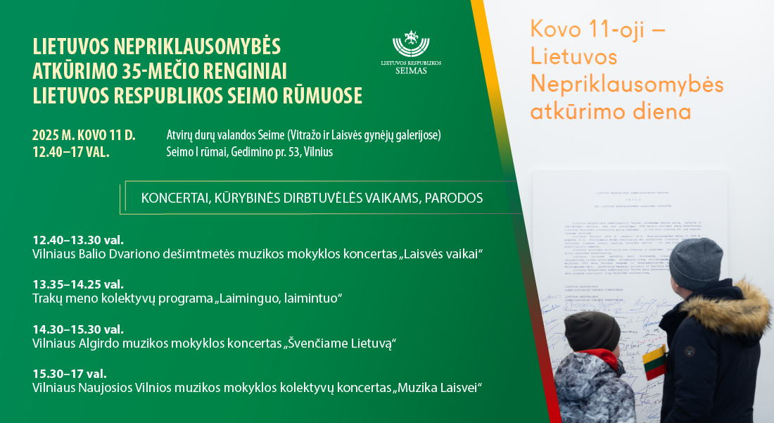 Atvirų durų valandų Seime programa - 2025 m. kovo 11-osios – Lietuvos nepriklausomybės atkūrimo ...